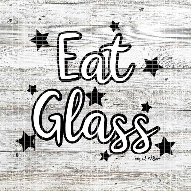 Eat Glass Svg / Svg Pdf Png Dxf / David Svg / Digital Download - Etsy