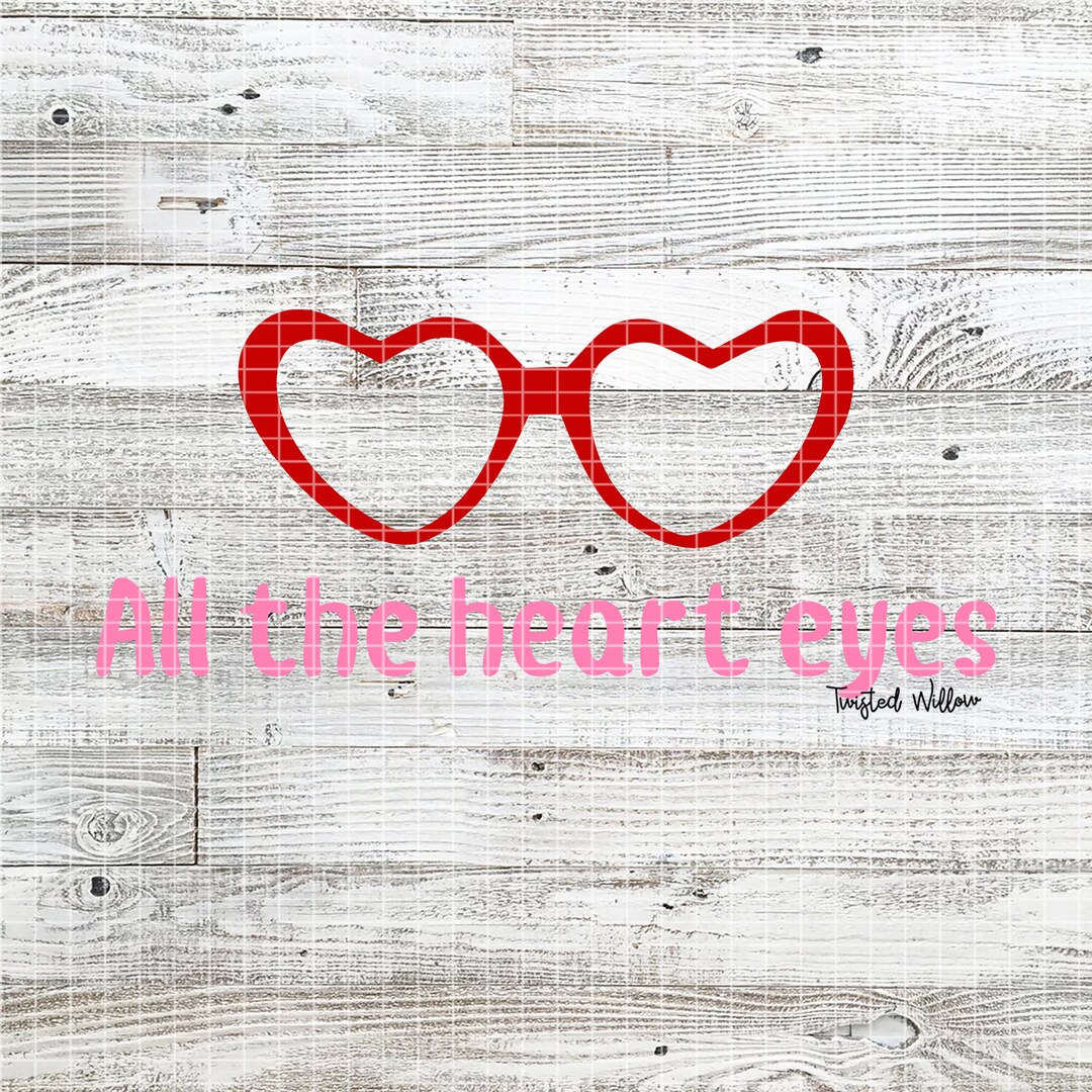 All the Heart Eyes Valentine's Day Svg Png Pdf Dxf - Etsy