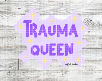 Trauma Queen Png - Etsy