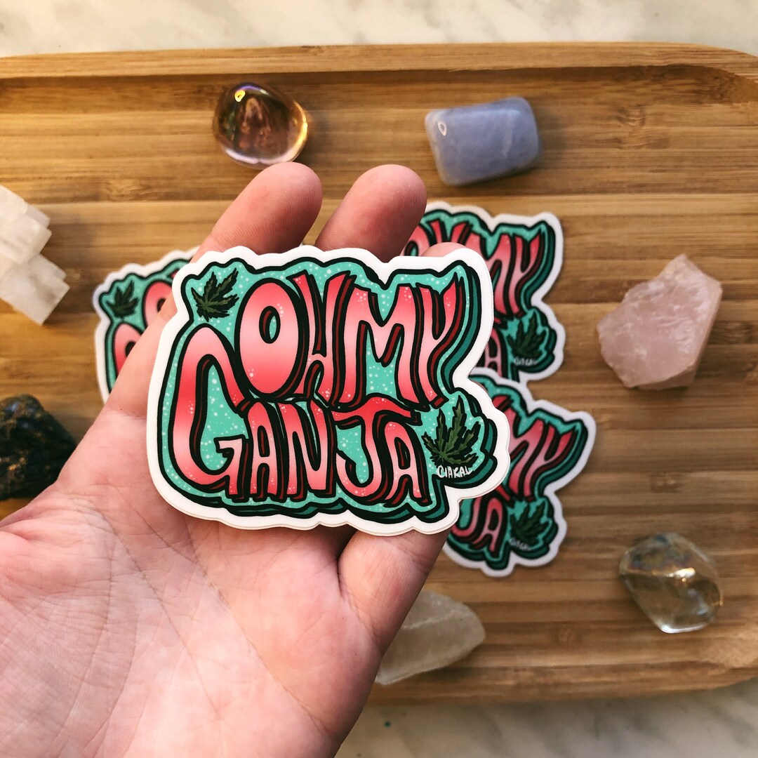 Oh My Ganja Vinyl Sticker - Etsy