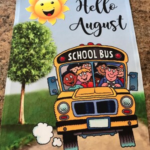 Hello August School Bus PNG Garden Flag Design, Instant Download ...