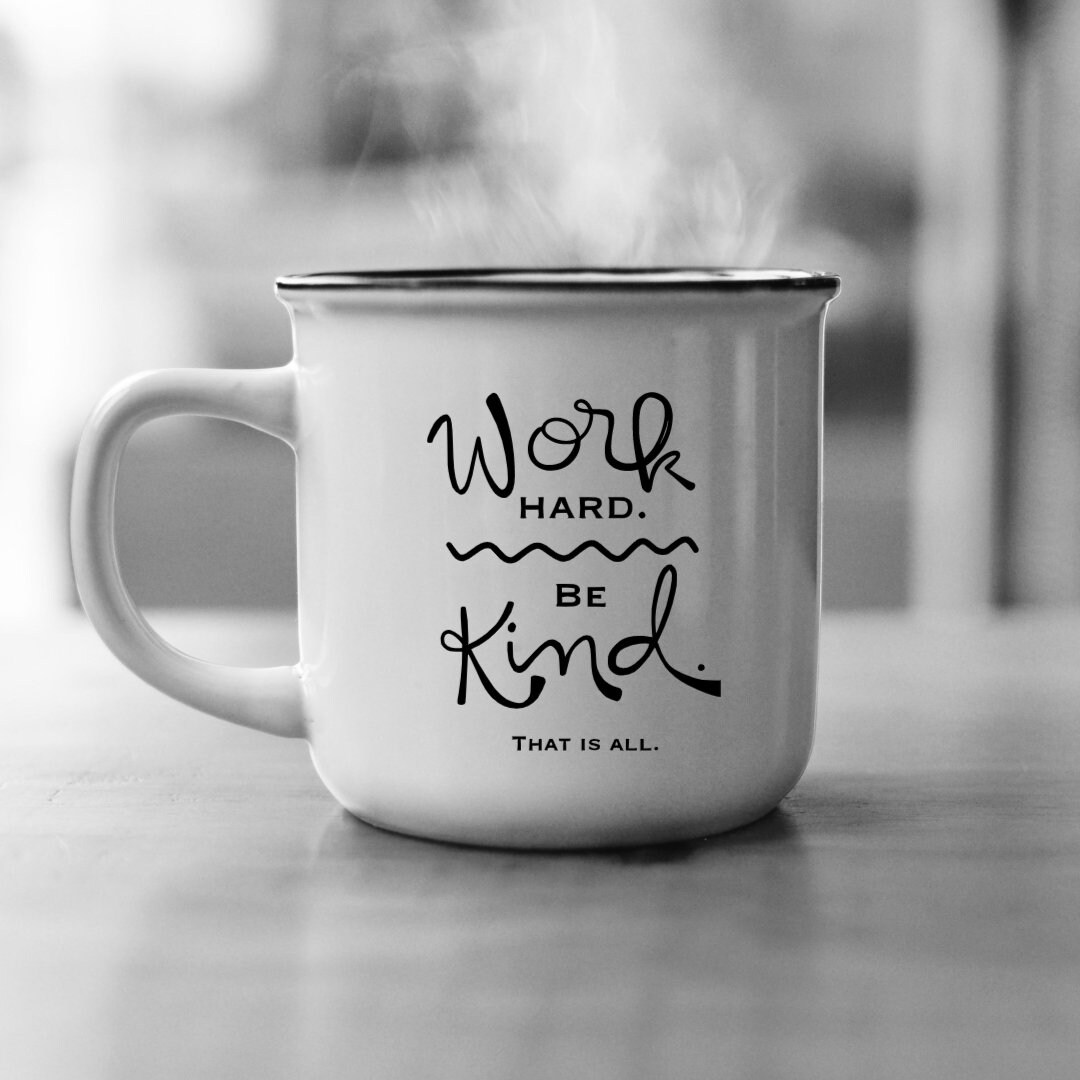 Work Hard. Be Kind. That is All. SVG | Classroom School Teacher Student ...