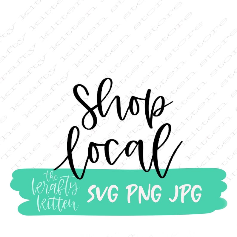 Shop Local Svg, Small Business Svg, Quote, Small Business Owner, Local ...