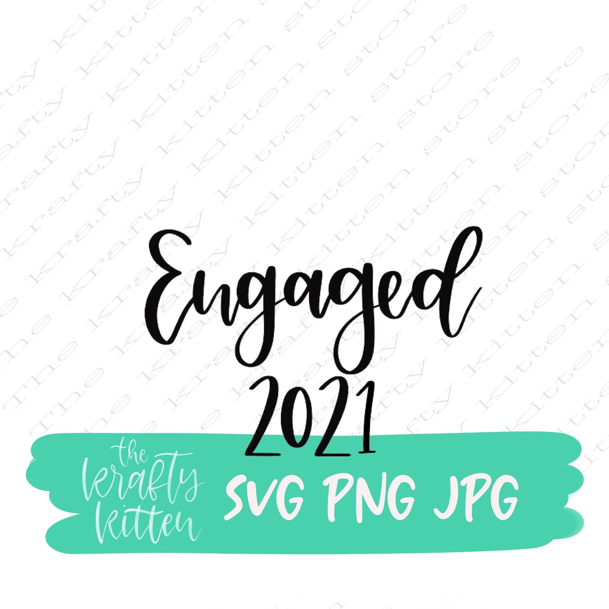 Engaged 2021 Svg, Engaged Svg, Married, Calligraphy Svg, Wedding Svg ...