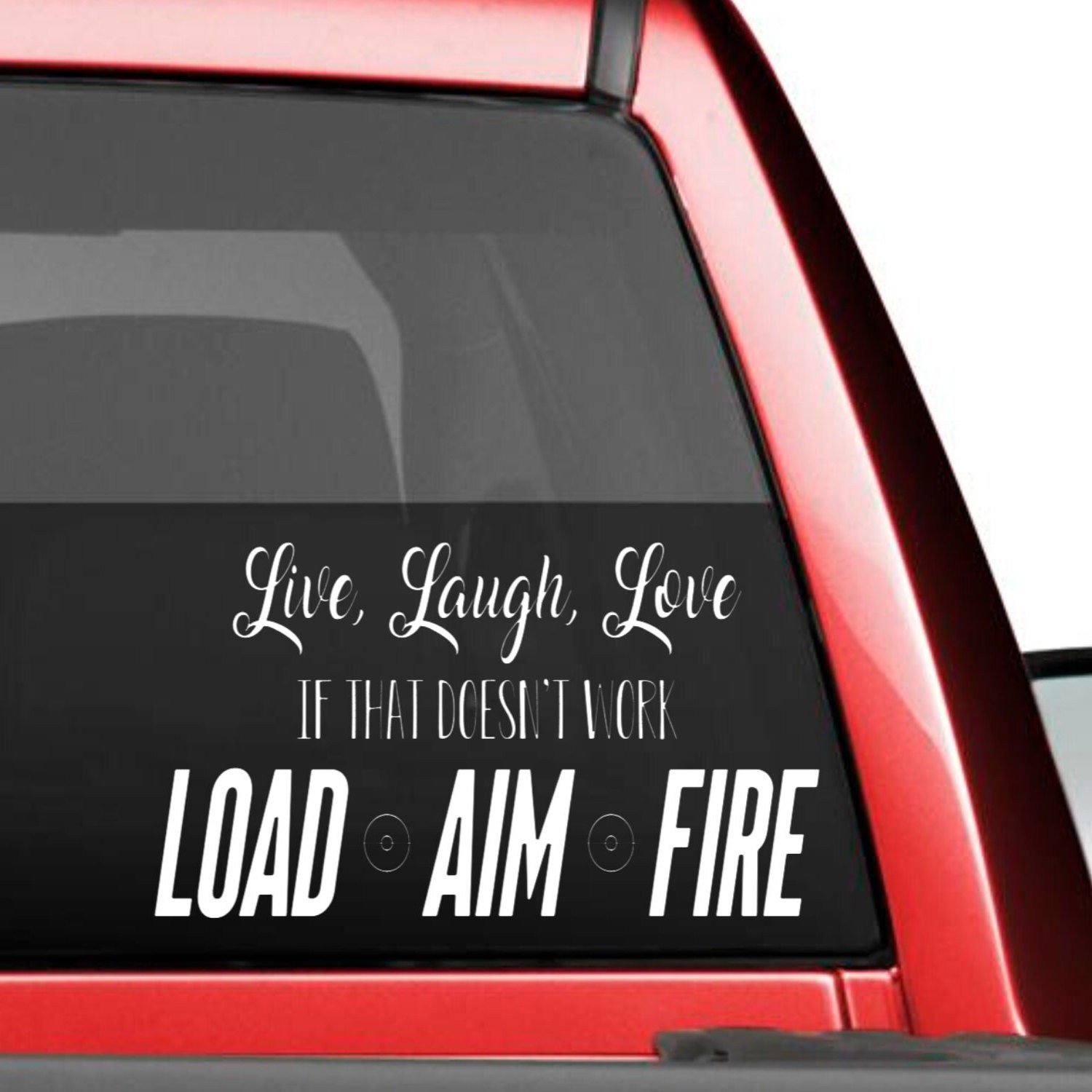 Live Laugh Love | Load Aim Fire Vinyl Decal - Etsy