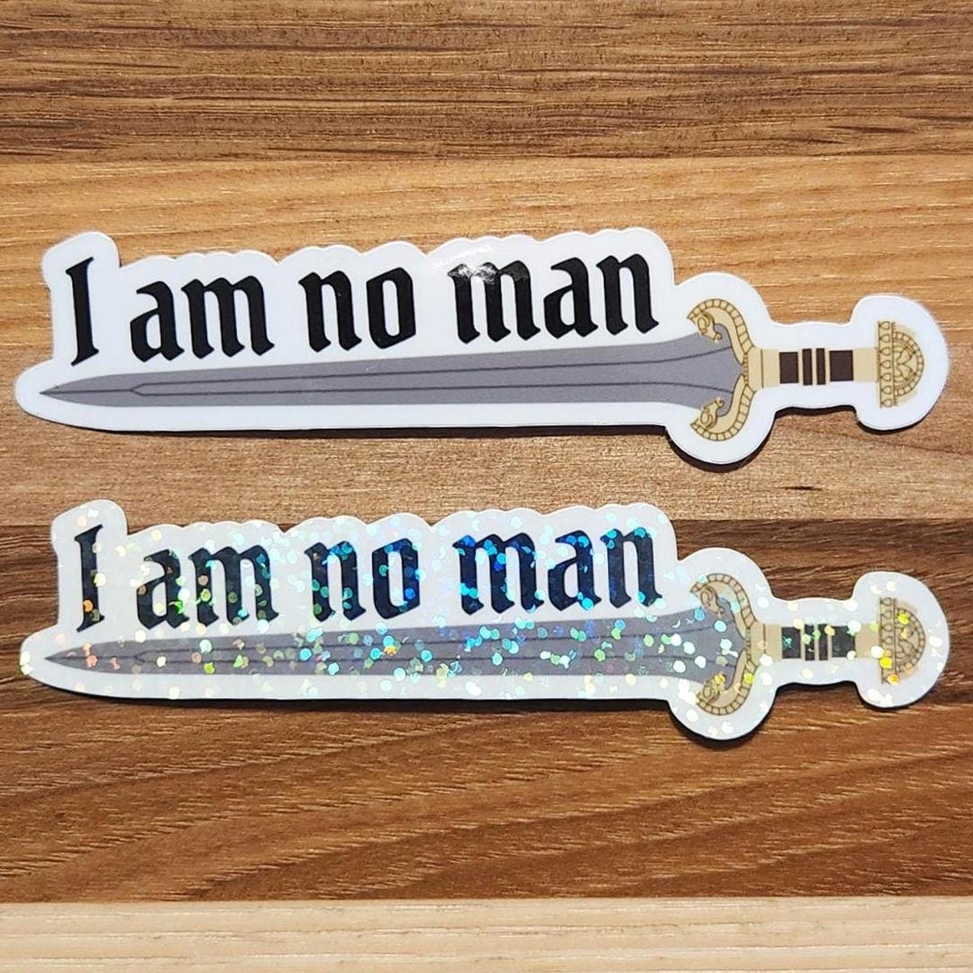 I Am No Man Sword Sticker, Holographic Bookish Decal - Etsy