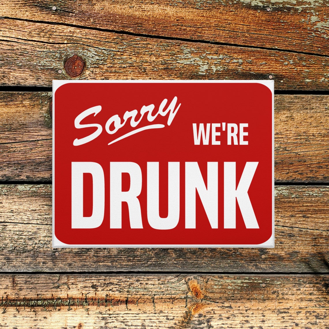 Sorry We're Drunk Poster / Funny Dorm Man Cave Drinking - Etsy