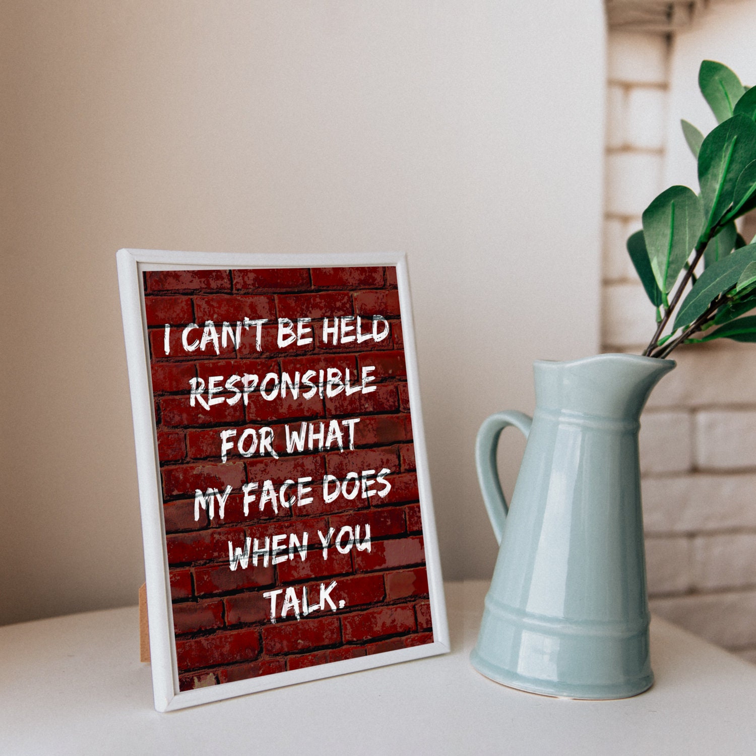 What My Face Does When You Talk / Brick Wall Graffiti Poster Print Wall ...