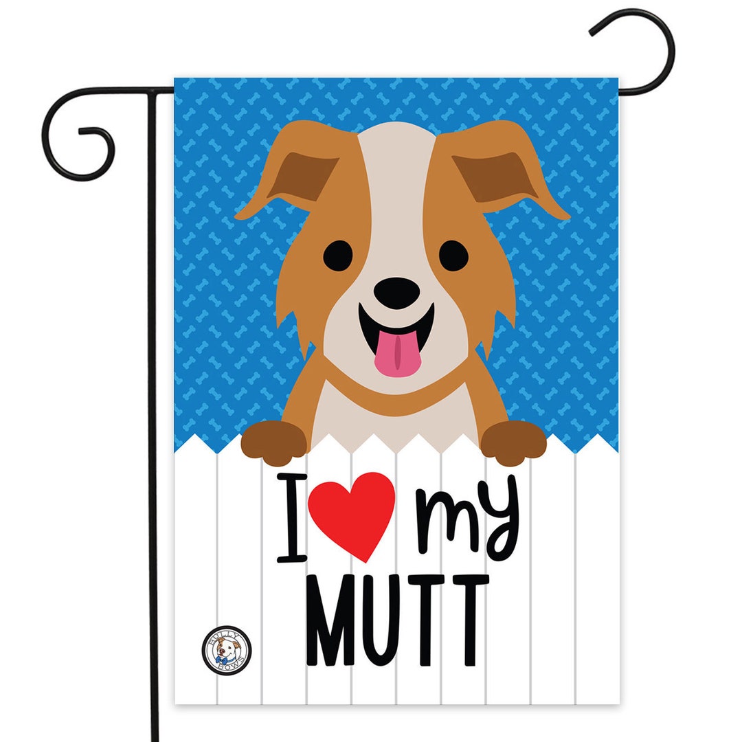 Garden Flag - I Love My Mutt Garden Flag - Mutt - Dog Garden Flag - Etsy