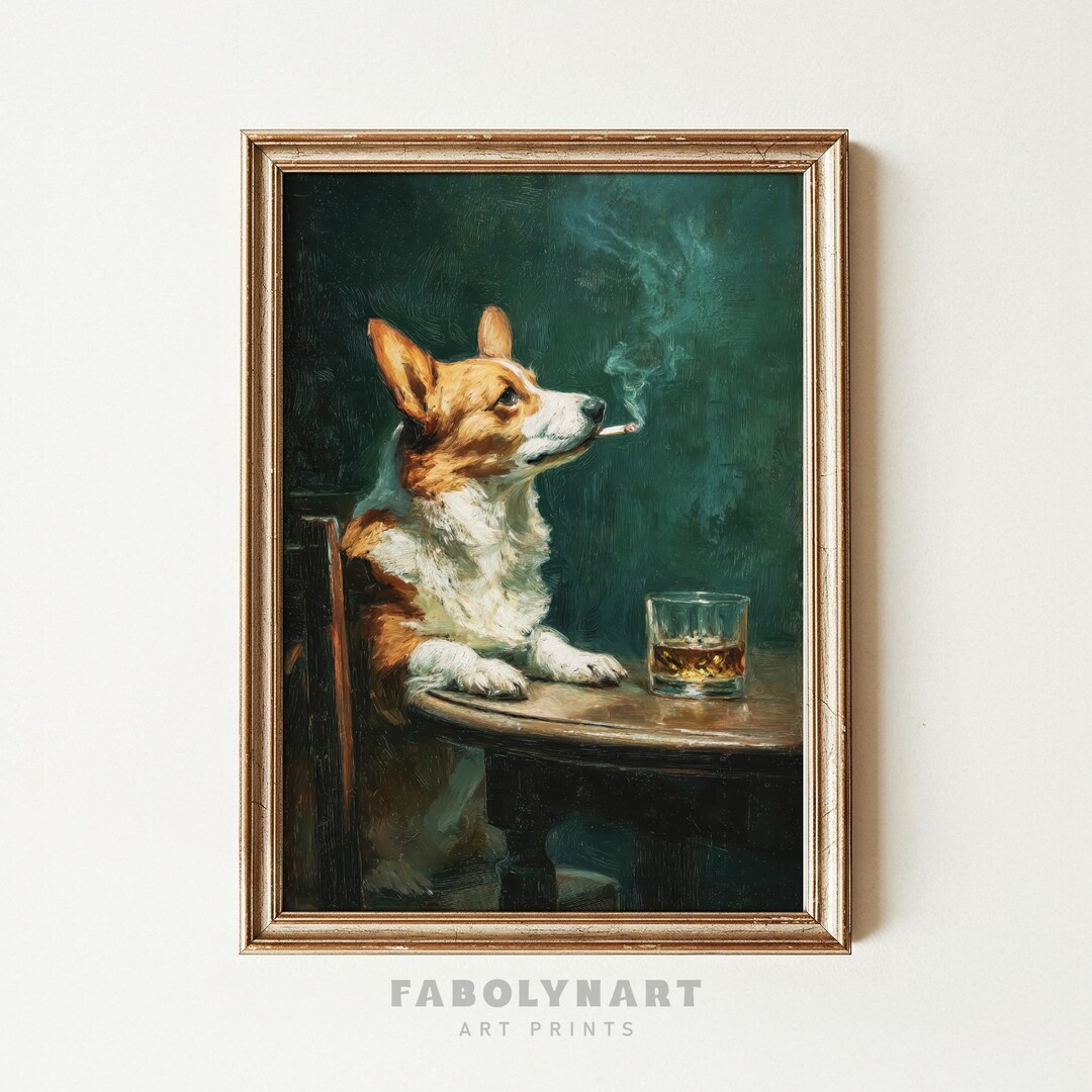 Smoking Corgi Print, Moody Dog Painting, Funny Bar Decor - Etsy