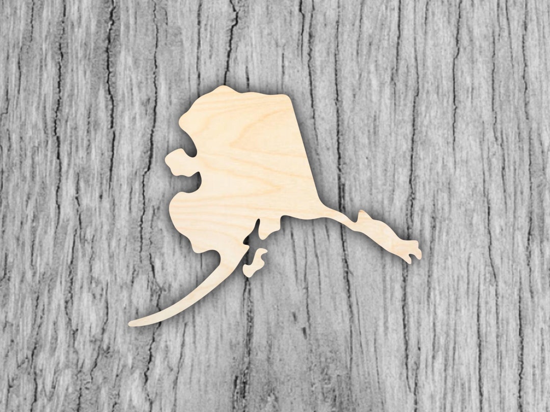 Wood Alaska Shape - Wooden Cut Out of the State of Alaska Alaskan Laser ...