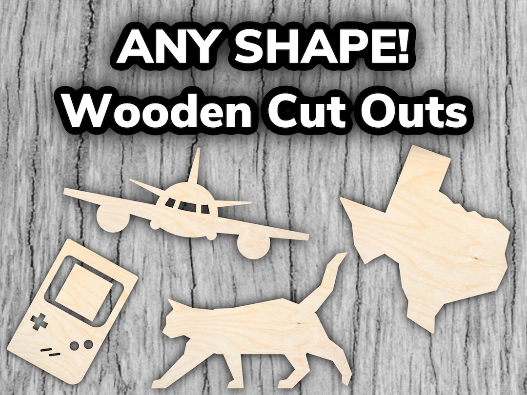 Custom Wood Cut Outs Laser Cut Custom Shapes Texts - Etsy
