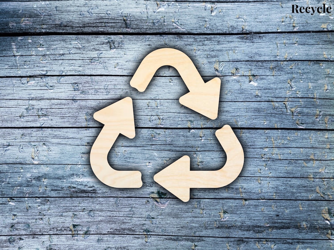 Wooden Recycle Sign Cut Out Shape Laser Cut Wooden Recycle Sign DIY ...