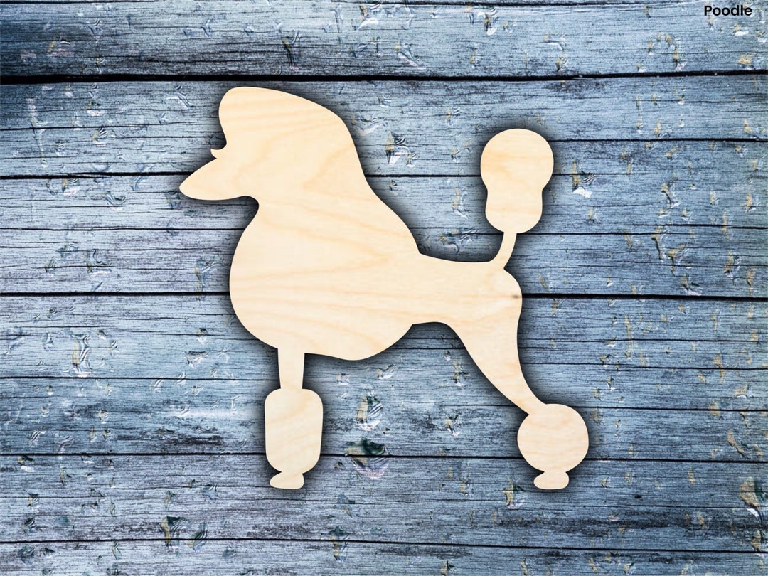 Wooden Poodle Cut Out Shape Laser Cut Wood Shape of Poodle Dog DIY ...