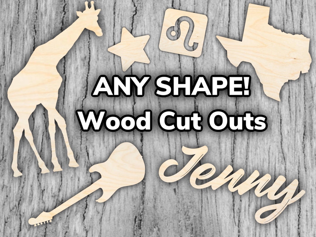 SHIPS FAST! Custom Wood Cut Outs - Laser Cut Custom Shapes, Texts ...