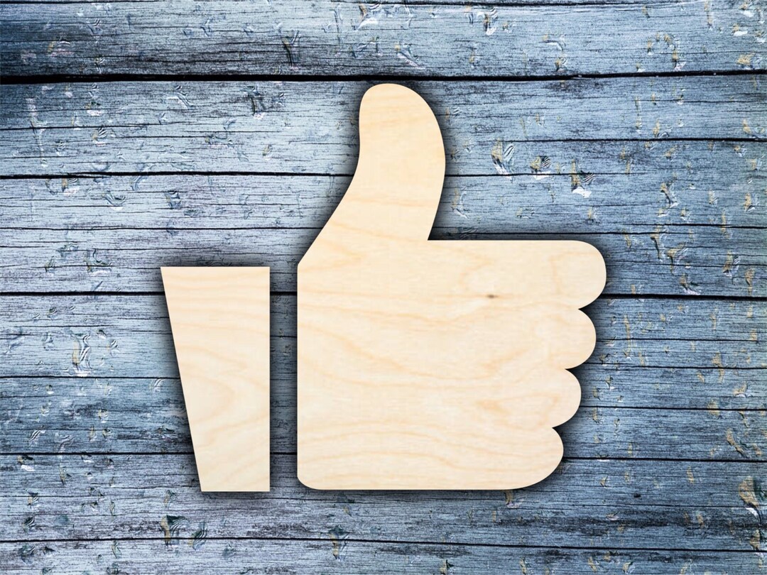 Wooden Thumbs up Cut Out Shape - Laser Cut Wooden Shape of Thumbs up ...