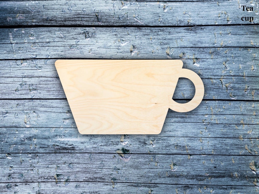 Wooden Tea Cup Cut Out Shape - Laser Cut Wood Shape of Tea Cup DIY ...