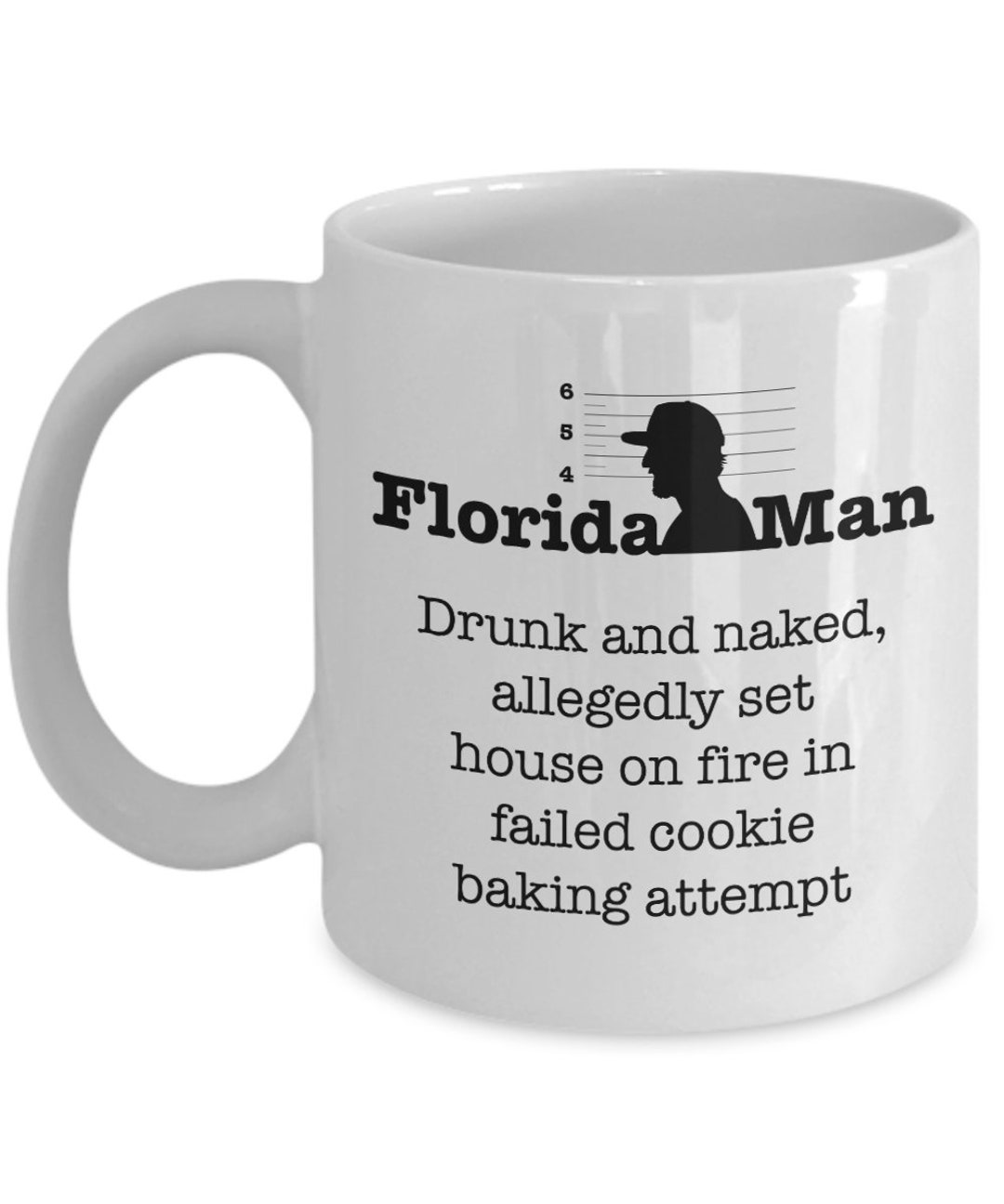 Florida Man Set House on Fire Coffee Mug, Meme, Headlines, Challenge ...