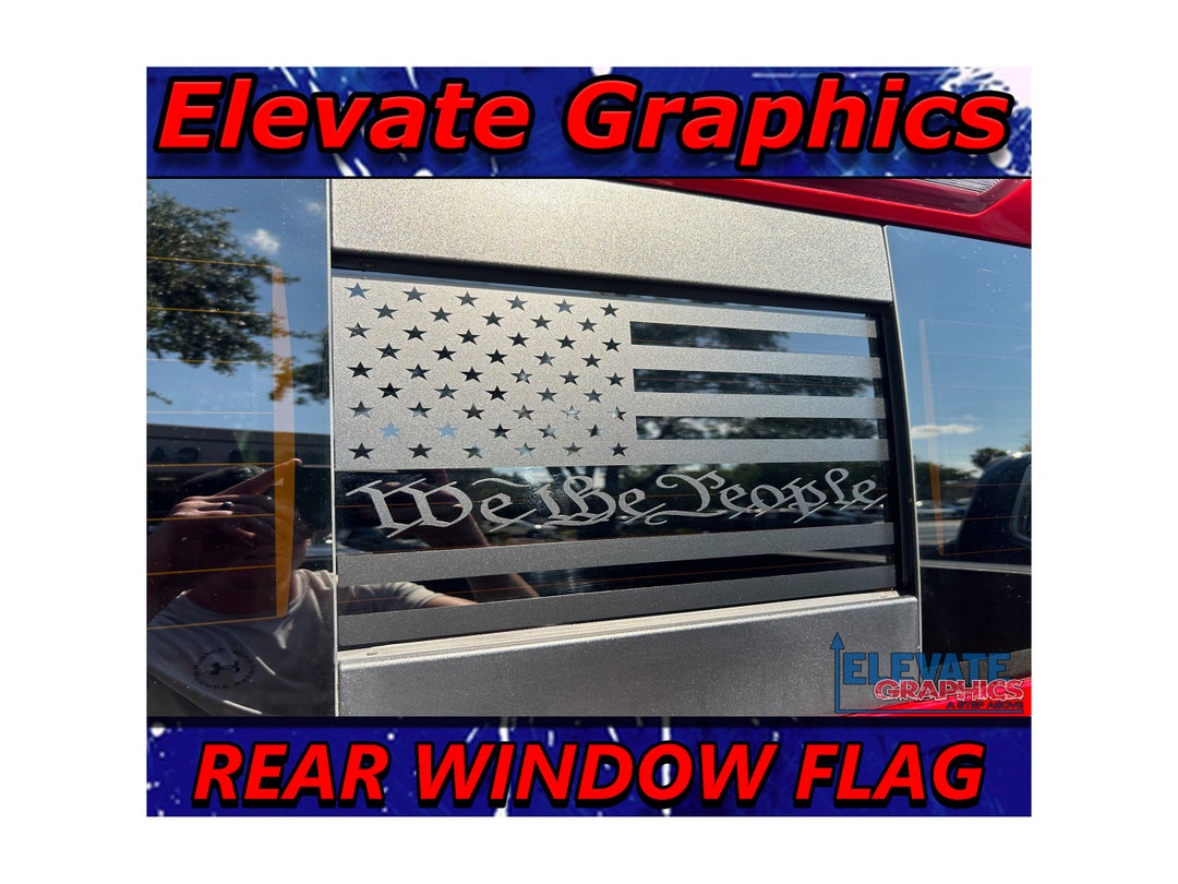 Fits GMC Sierra Back Sliding Window Clean Flag We the People Graphic ...