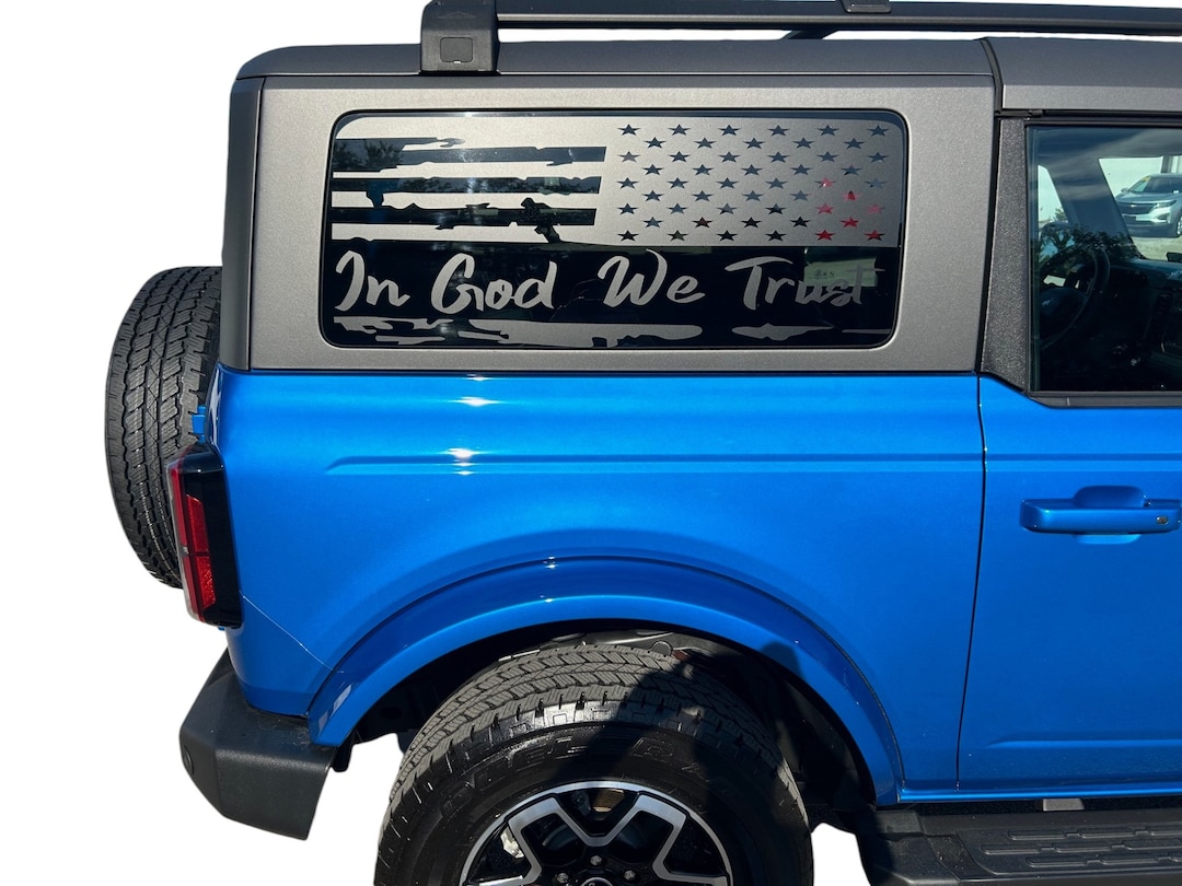 Fits 2021-2024 Ford Bronco Side Window Flag With in God We Trust Decals ...