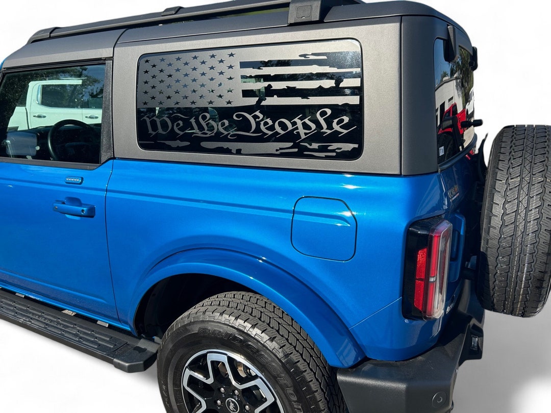 Fits 2021-2024 Ford Bronco Side Window Flag We the People Decals Auto ...