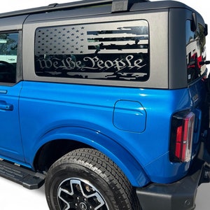 Fits 2021-2024 Ford Bronco Side Window Flag We the People Decals Auto ...