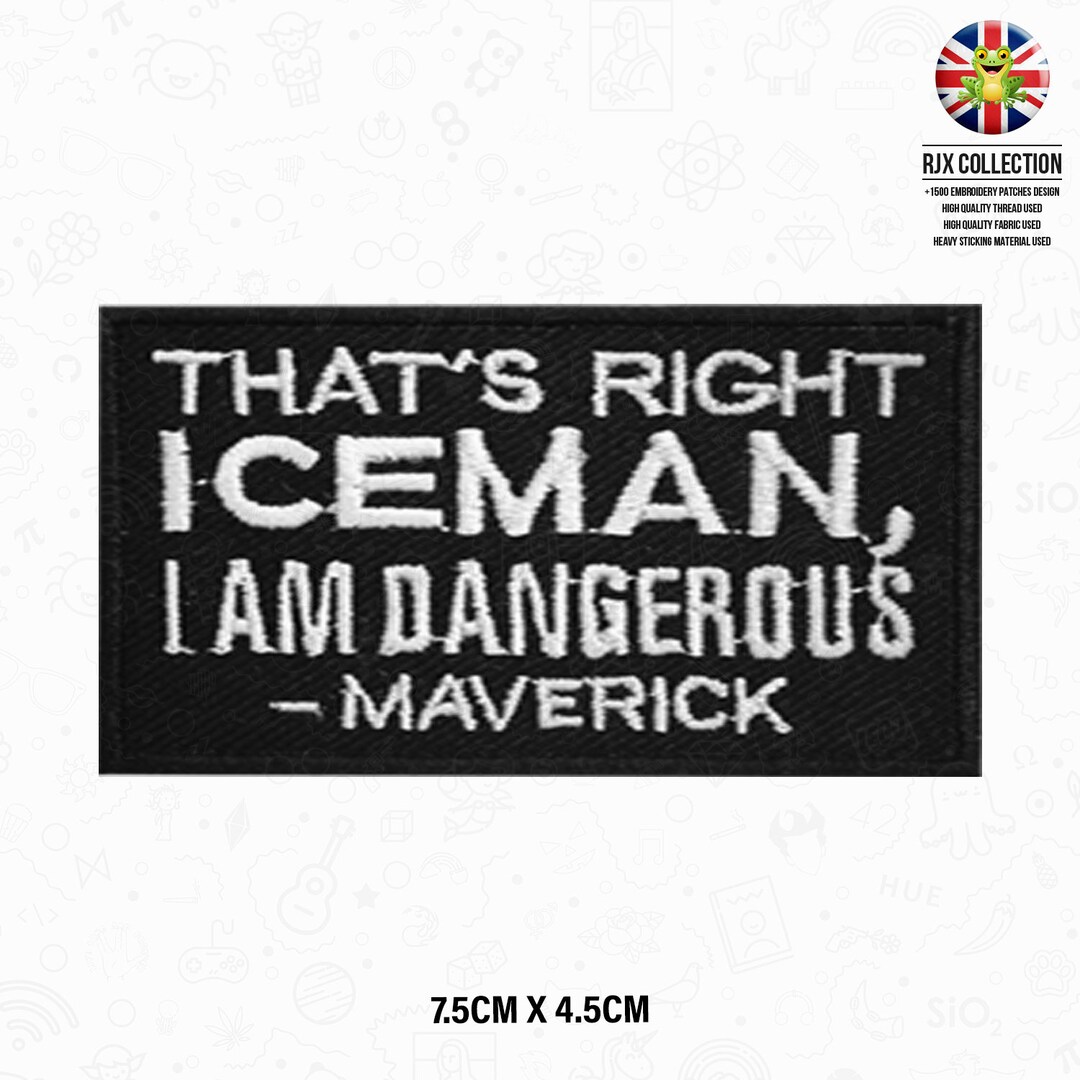 That Right Iceman Slogan Patch Embroidered Iron on Patch Sew on Badge ...
