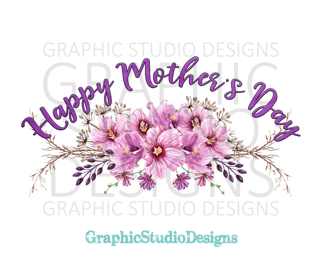 PNG FILE Happy Mothers Day Digital File Instant Download Sublimation ...