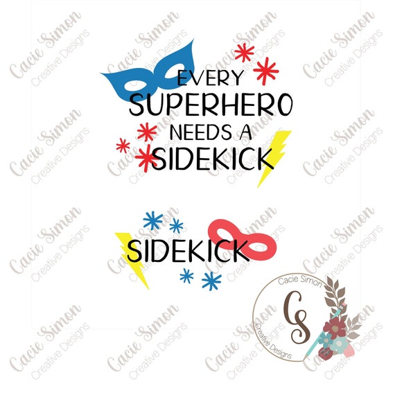 Every Superhero Needs a Sidekick PNG-SVG-JPEG Instant Download - Etsy