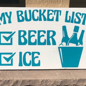 Bucket List Sign - Bucket List Beer Sign - Funny Sign - Patio Sign ...