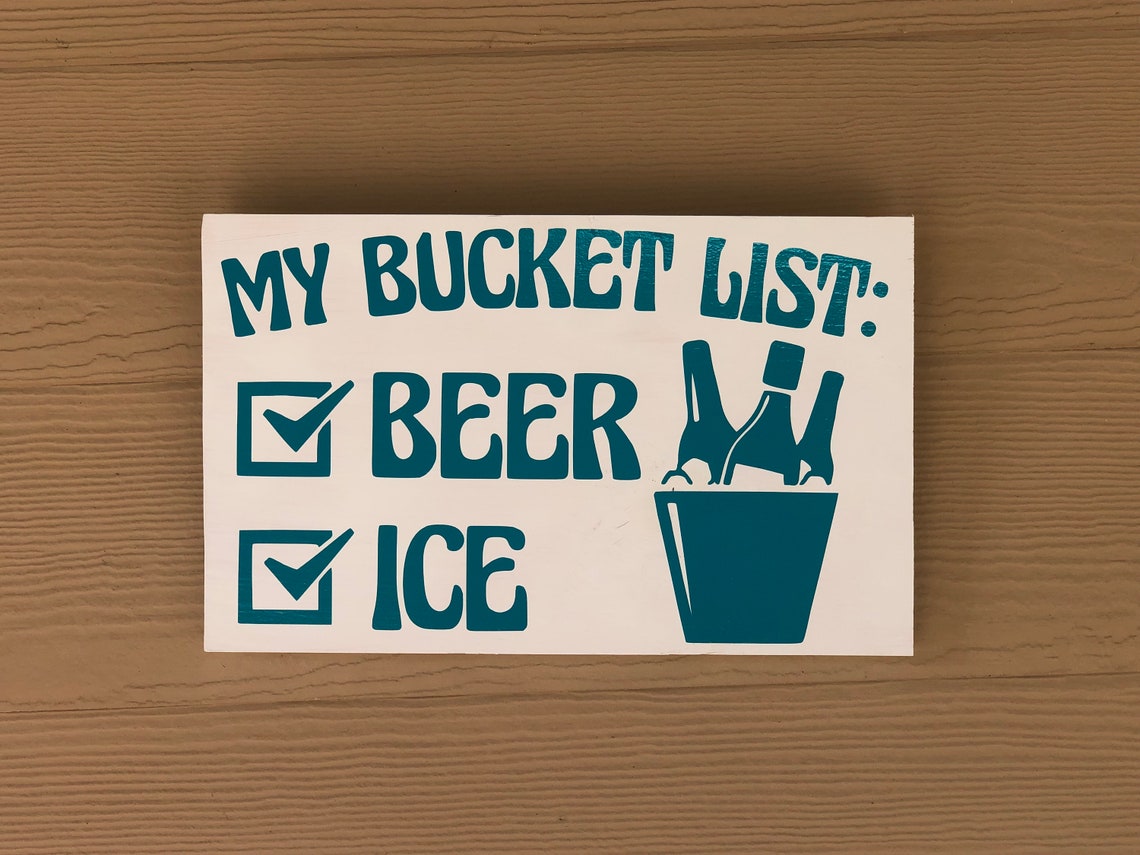 Bucket List Sign - Bucket List Beer Sign - Funny Sign - Patio Sign ...