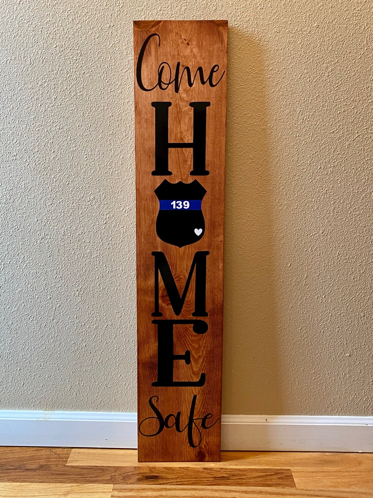 Police Sign Cop Sign Sheriff Sign come Home Safe Wood | Etsy