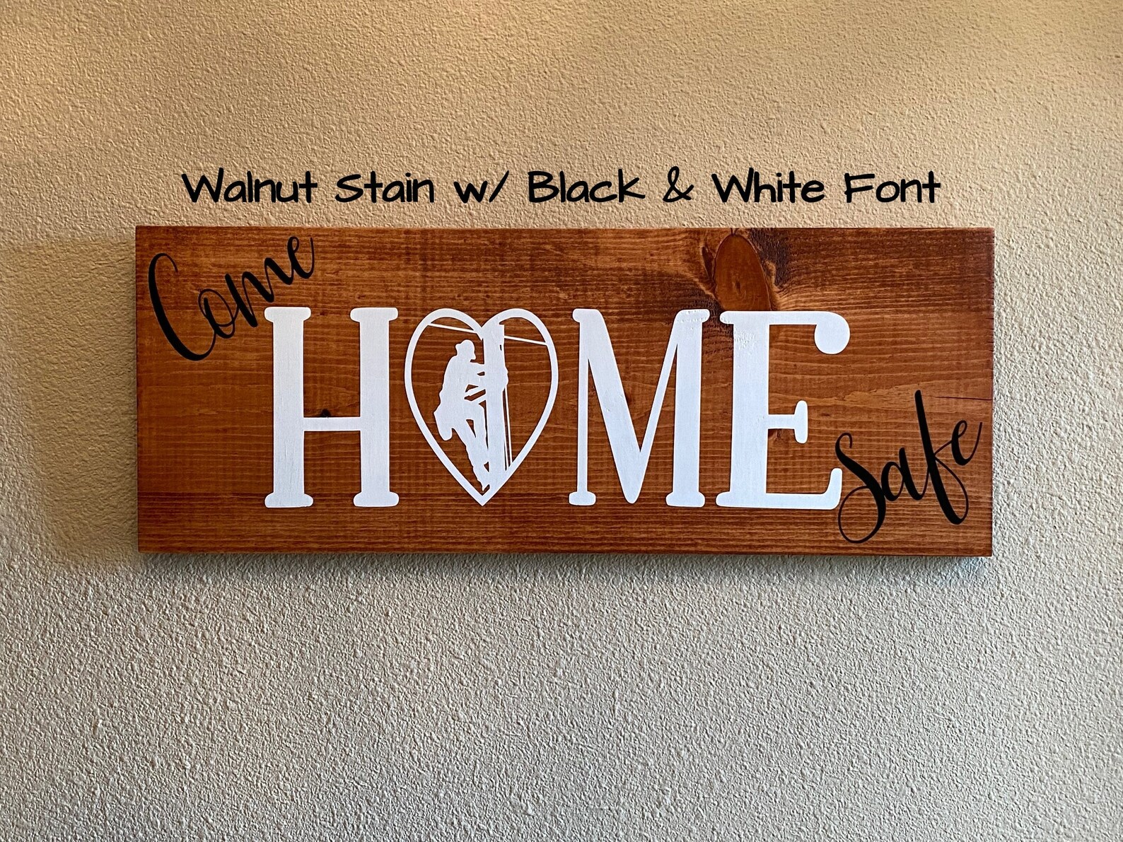 Lineman Sign - Come Home Safe Wood Lineman Sign - Lineman's Home ...