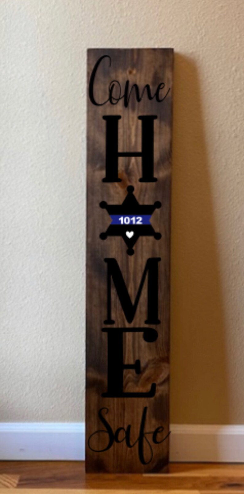 Police Sign Cop Sign Sheriff Sign come Home Safe Wood - Etsy