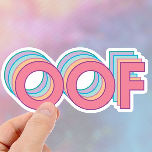 Oof Vinyl Sticker Funny Stickers Best Friend Gift Laptop | Etsy