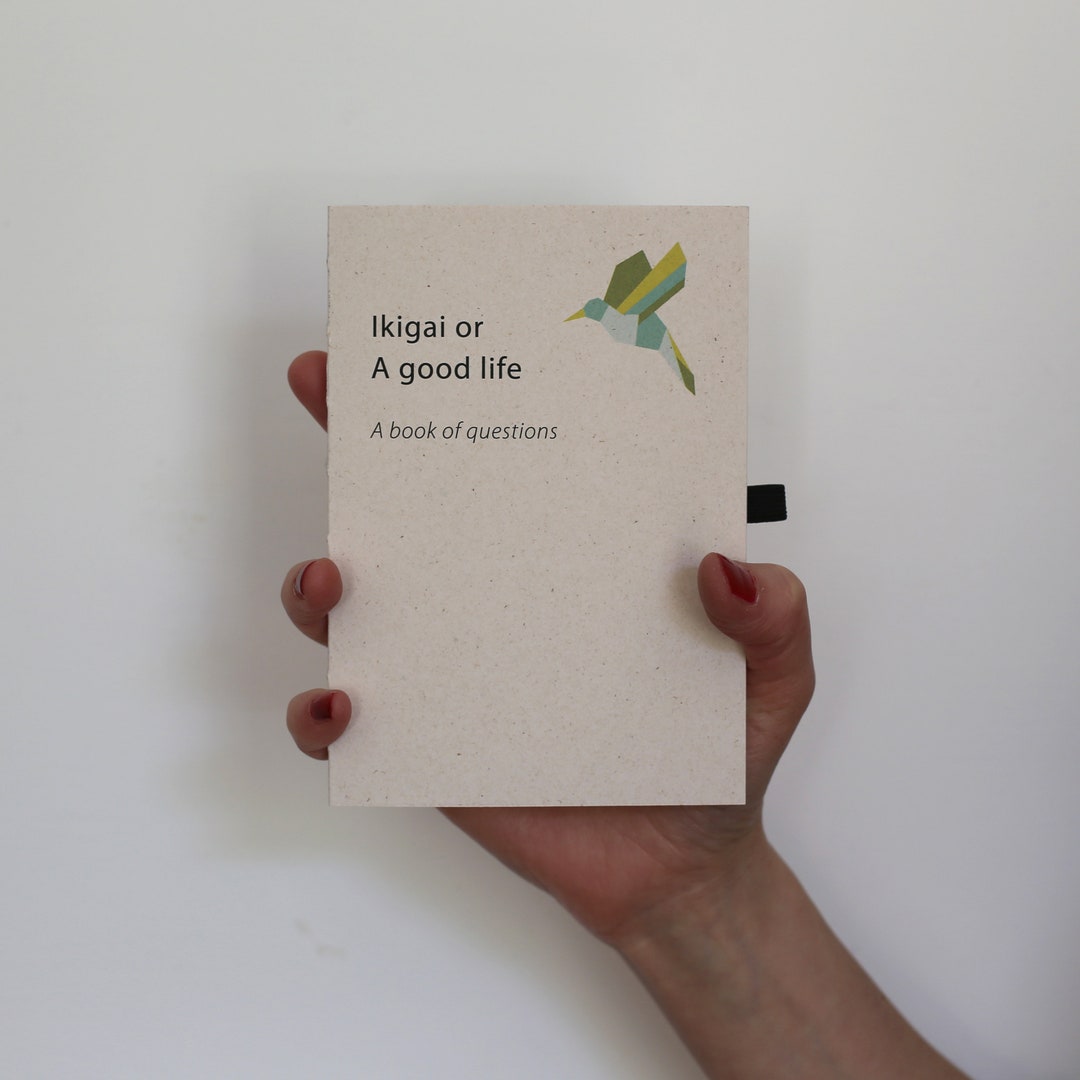 Ikigai or A Good Life: A Book of Questions for a Good Life | Thoughtful ...