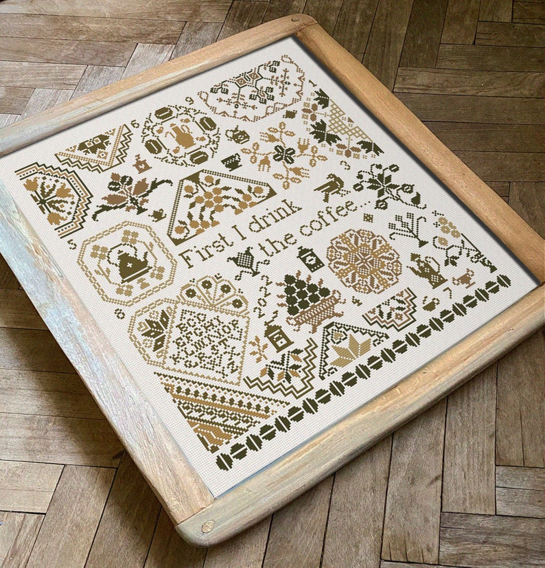 First I Drink the Coffee Quaker Sampler Cross Stitch Pattern, X Stitch ...