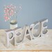 Recycled Metal PEACE Sign Free Standing Metal Letters Shelf Sign ...