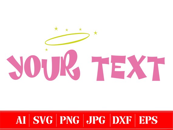 Personalized Text Svg Custom Text Svg Ai Eps Jpg Png | Etsy UK