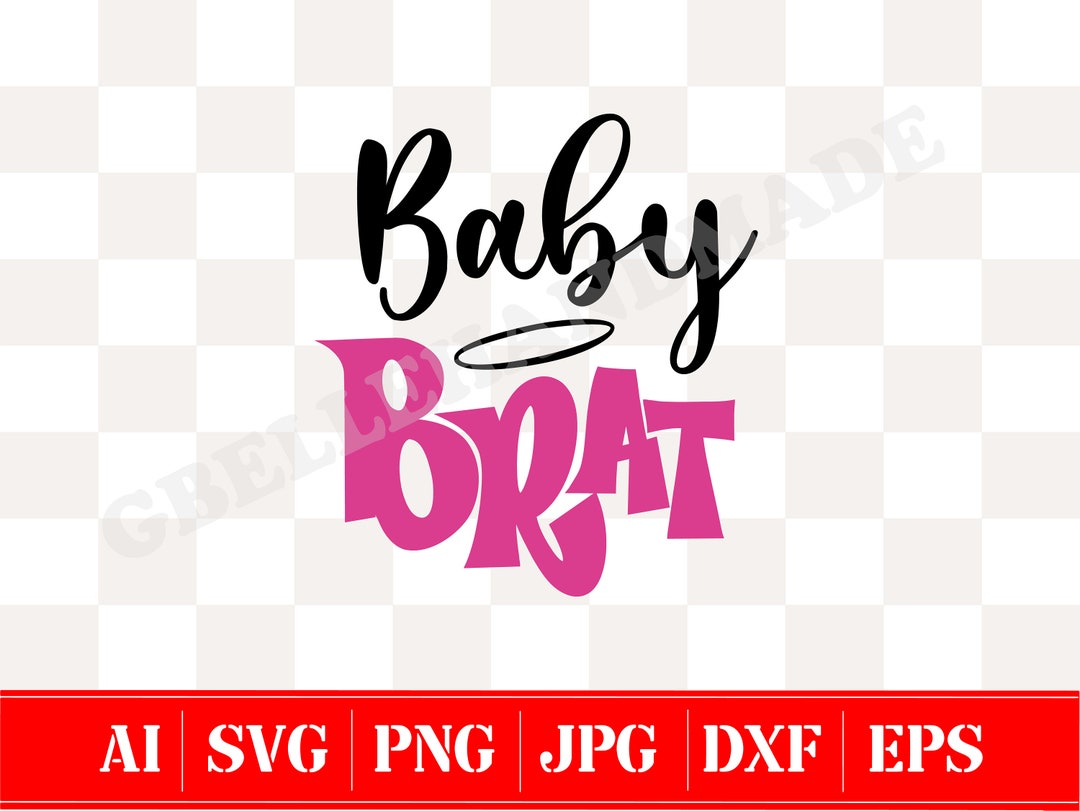 Pink Baby Brat Style Svg Pink Girl Baby Svg Mom Svg Ai Eps - Etsy