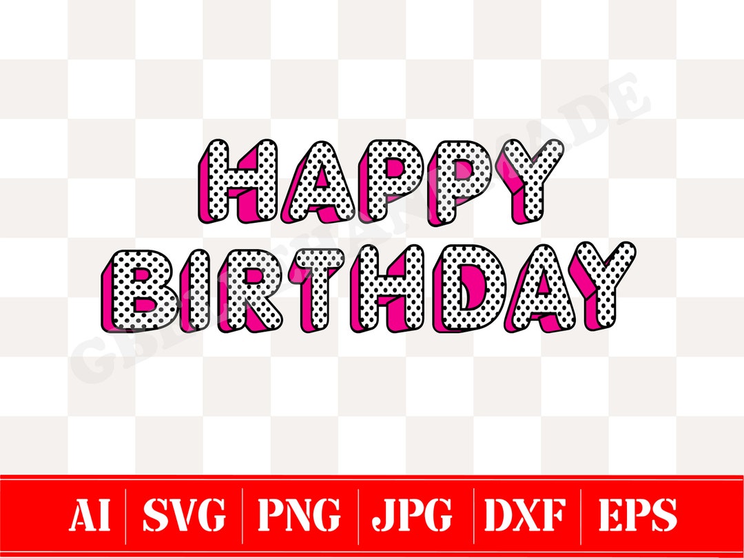 Happy Birthday Polka Dot Style Svg · Birthday Dots Pattern Font Svg ...