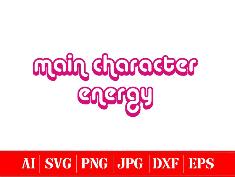 Main Character Energy Svg Retro Svg Wavy Text Svg Ai | Etsy
