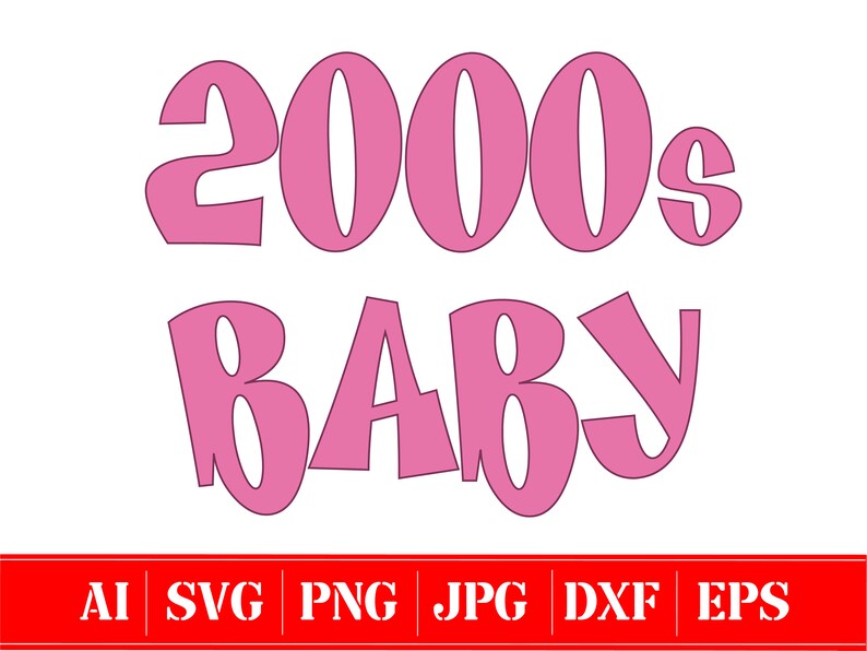 2000s Baby Svg Made in the 2000's Svg Ai Eps Jpg | Etsy Israel