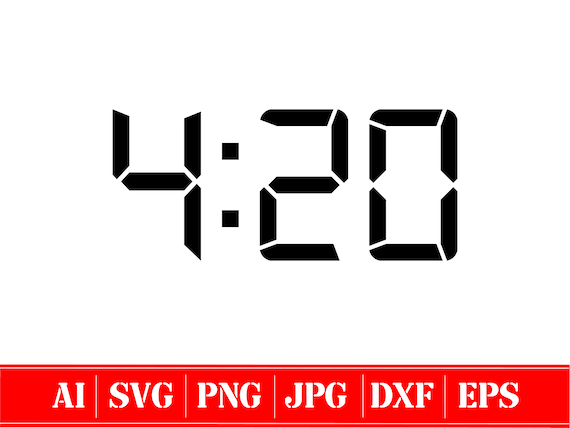 4:20 Time Svg 420 T-shirt Design Svg 420 Digital Clock | Etsy