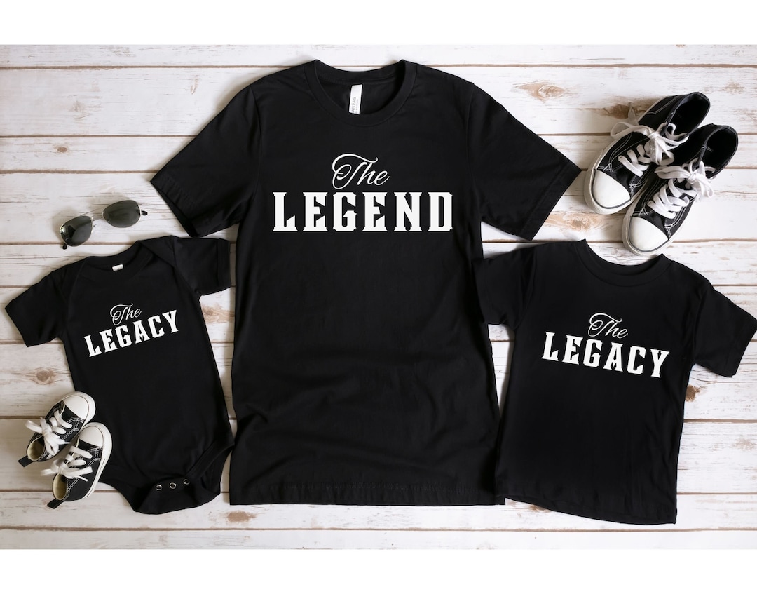 Legend Legacy Father Son Matching Set Father Baby Son, Father Baby ...