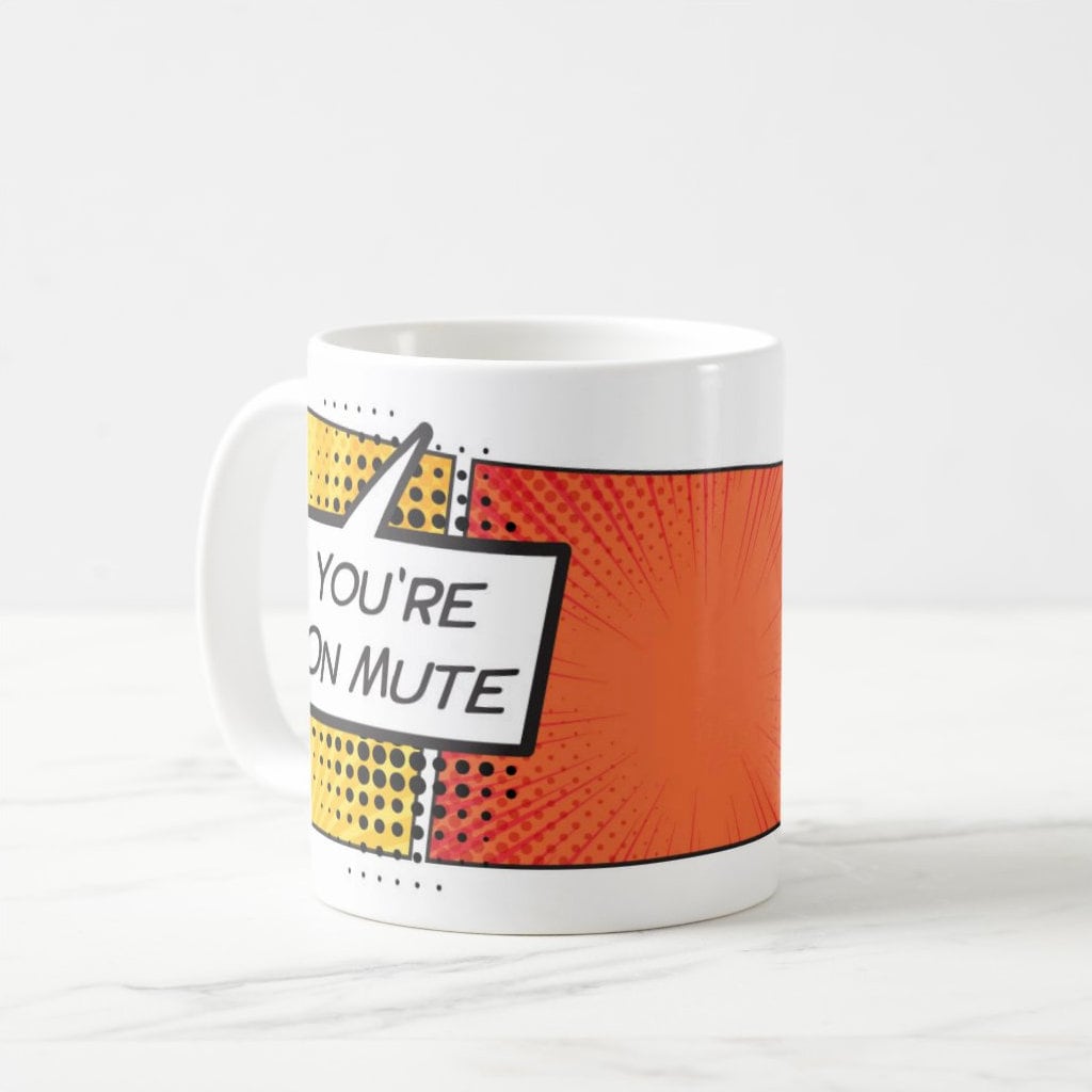 You're on Mute - Coffee Mug - Perfect for Zoom Calls! - Etsy