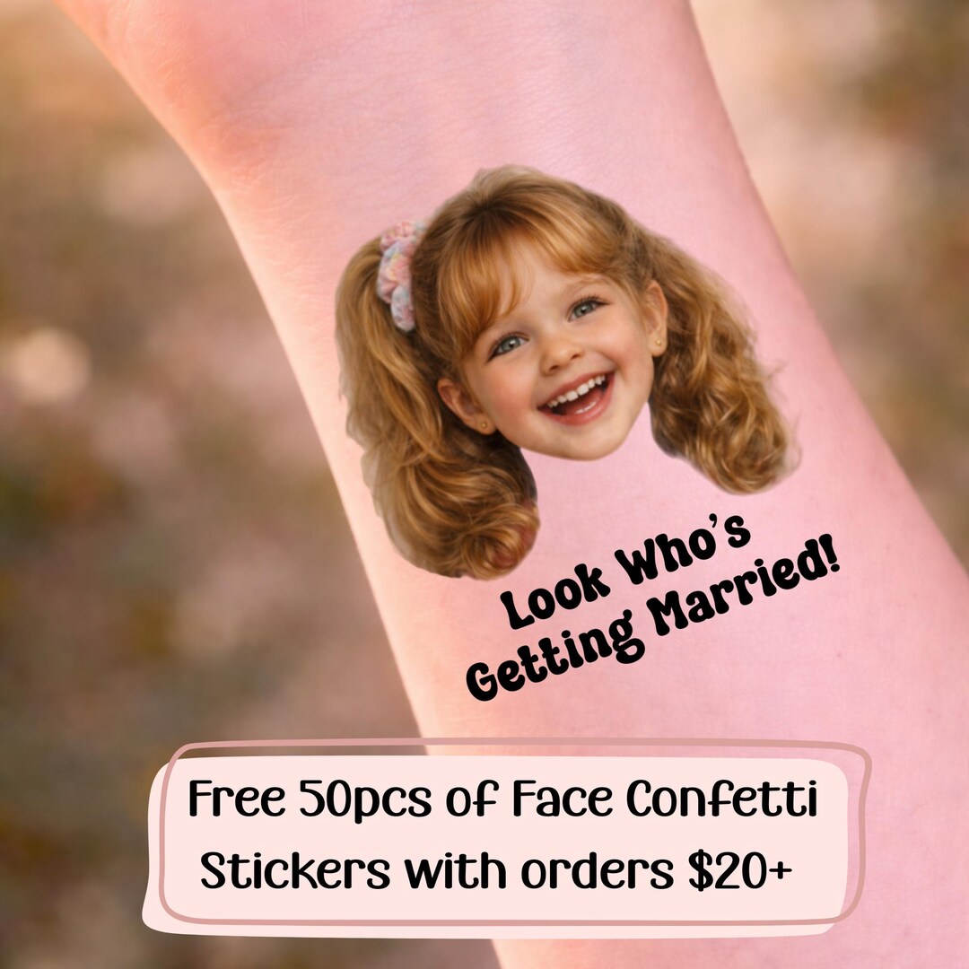 Custom Face Temporary Tattoos Look Who's Getting Married, Bachelorette ...