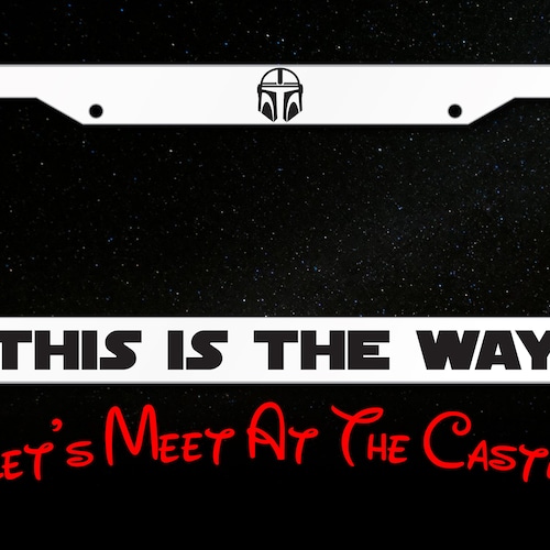 Mandalorian Inspired This is the Way License Plate Frame | Etsy