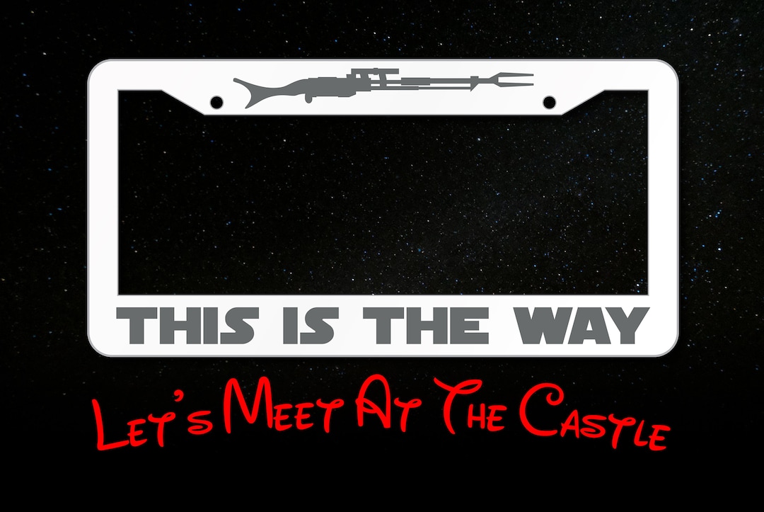 Mandalorian Inspired This is the Way License Plate Frame, Jedi Inspired ...