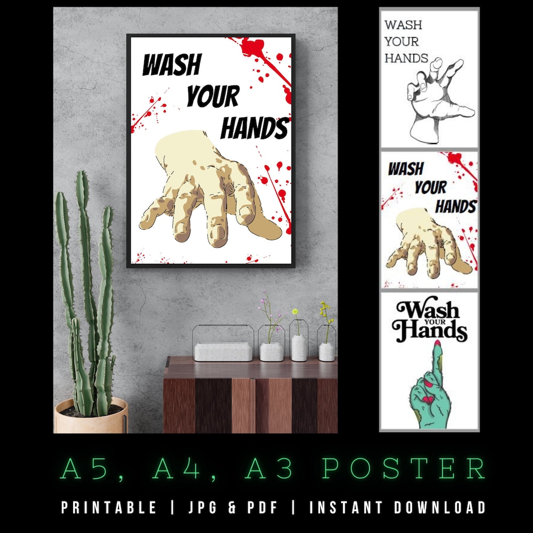 Wash Your Hands Sign Poster / Hand Horror / Print to A5 A4 A3 / PDF ...